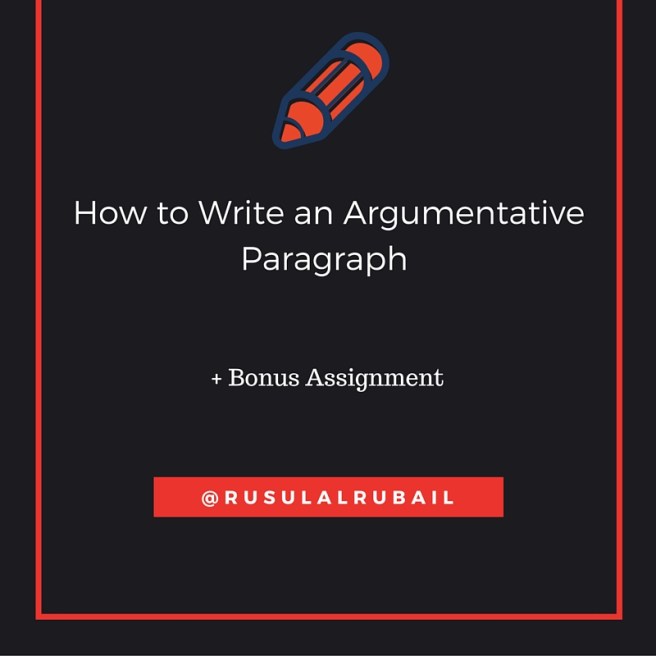 How to Write an Argumentative Paragraph